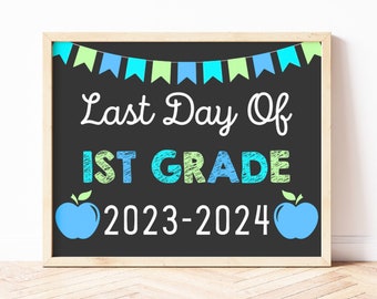 Last Day of First Grade Sign, Last Day of 1st Grade Chalkboard, Photo ...
