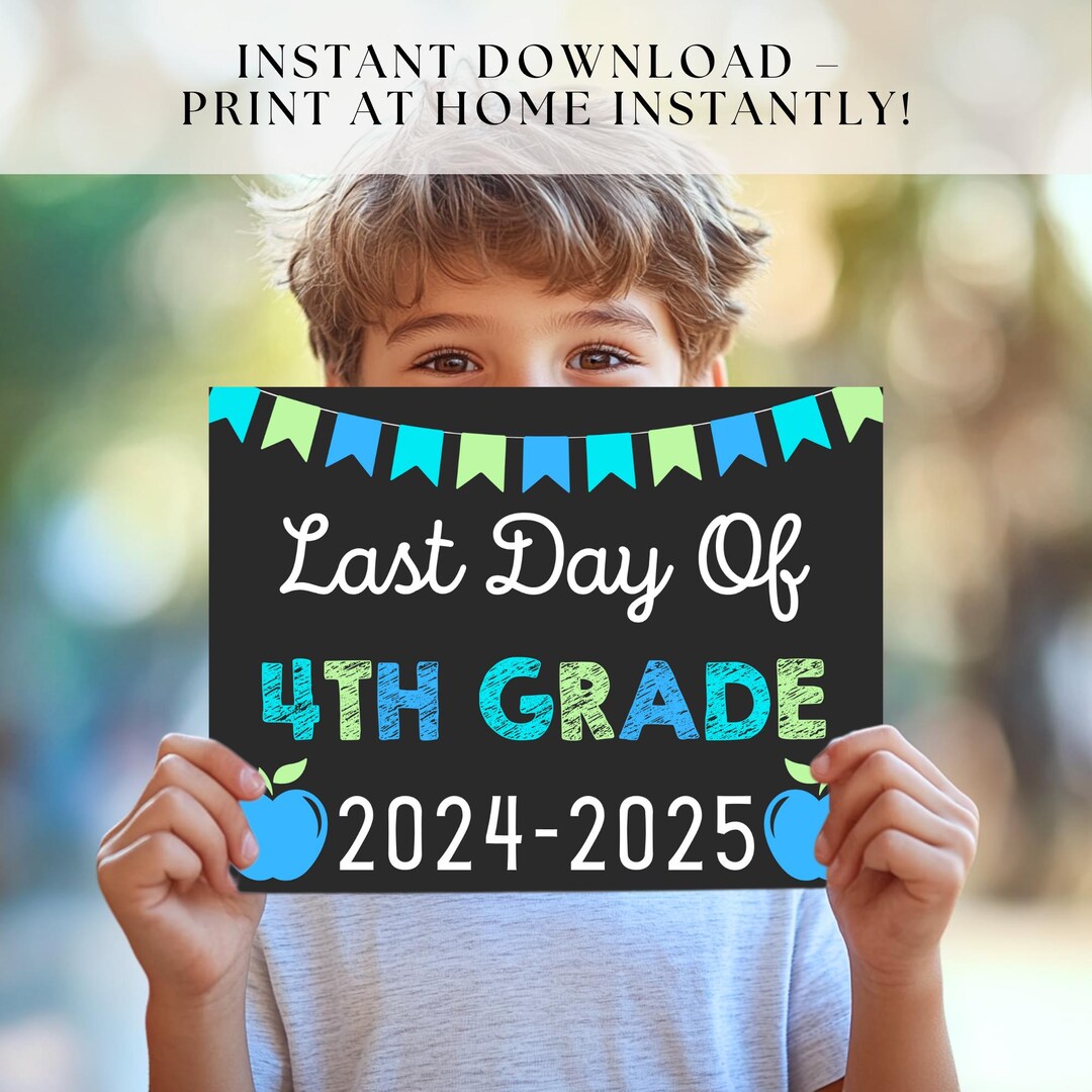 Last Day of 4th Grade Sign, Last Day of School, 4th Grade Chalkboard ...