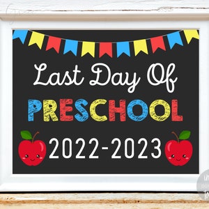 Last Day of Preschool Sign, Last Day of School Sign, Preschool ...