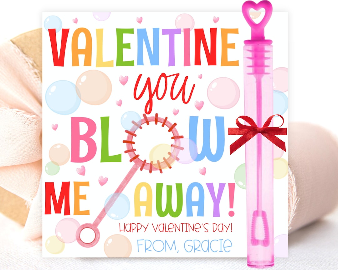 Editable Valentine Bubble Tags, Valentine You Blow Me Away Gift Tag ...