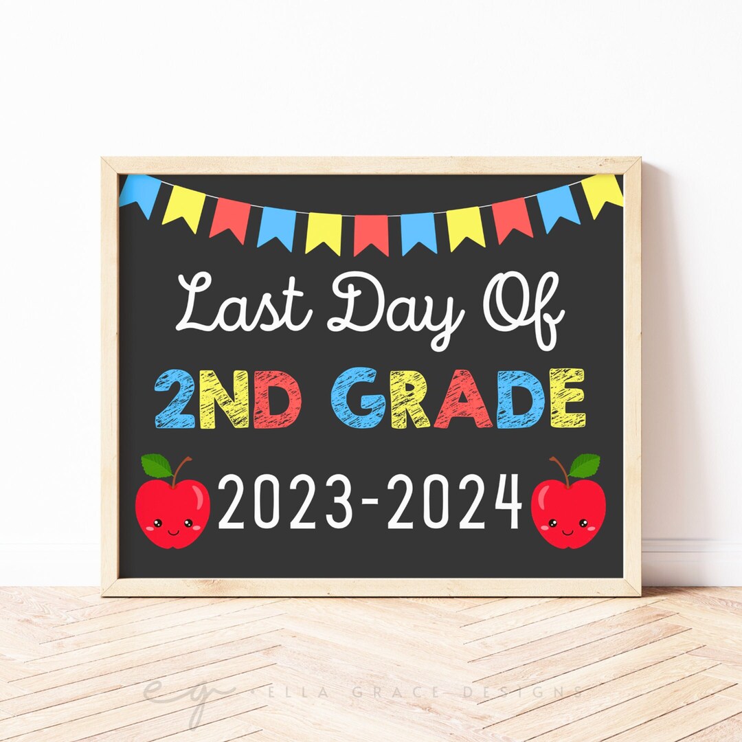Last Day of 2nd Grade Sign, Last Day of School, 2nd Grade Chalkboard ...