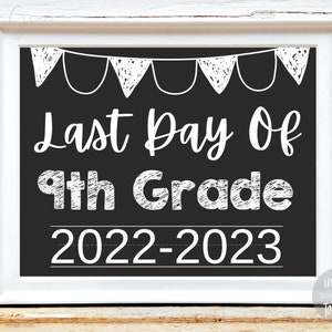 Last Day of 9th Grade Sign Last Day of School 9th Grade - Etsy