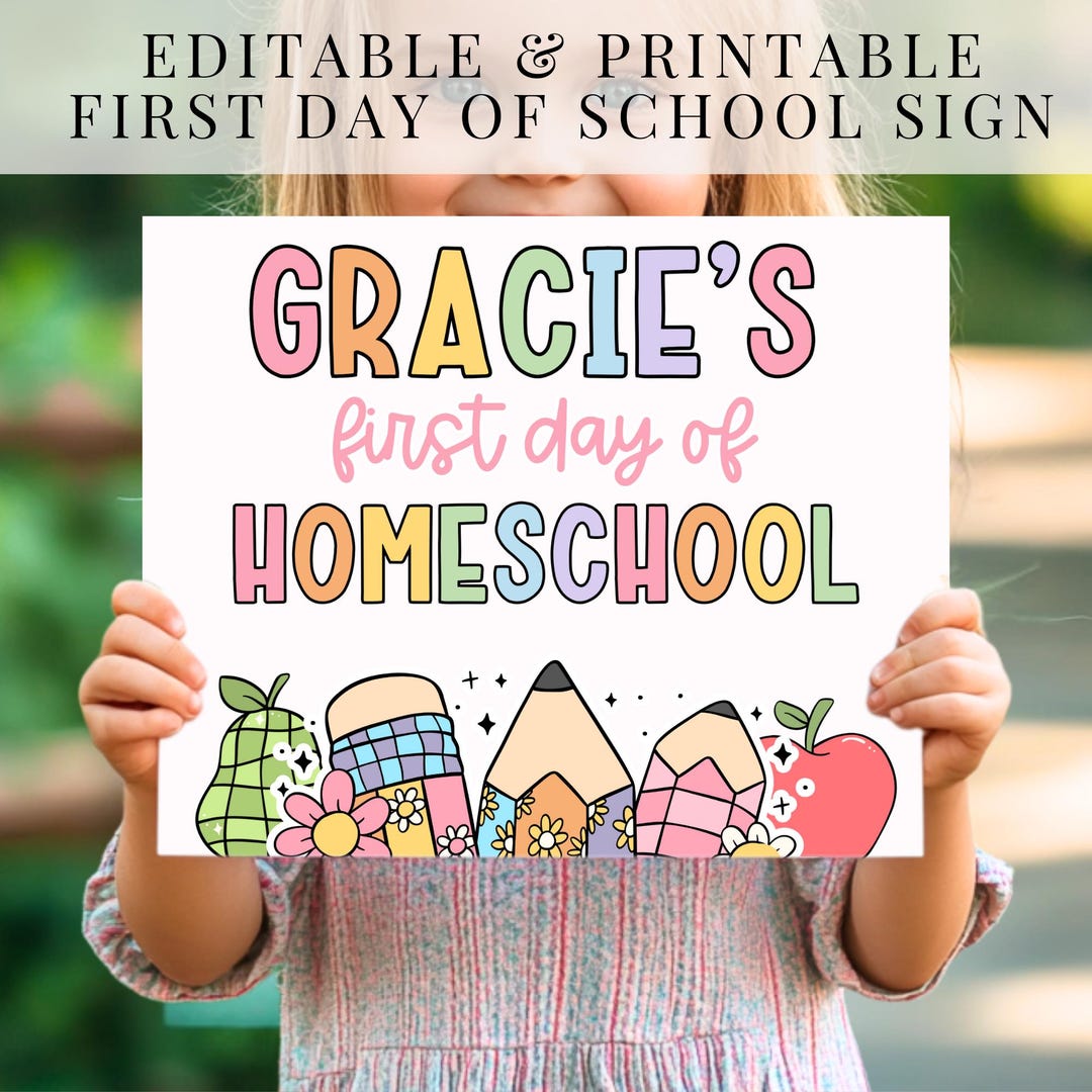 Editable First Day of Homeschool Sign, Printable First Day of ...