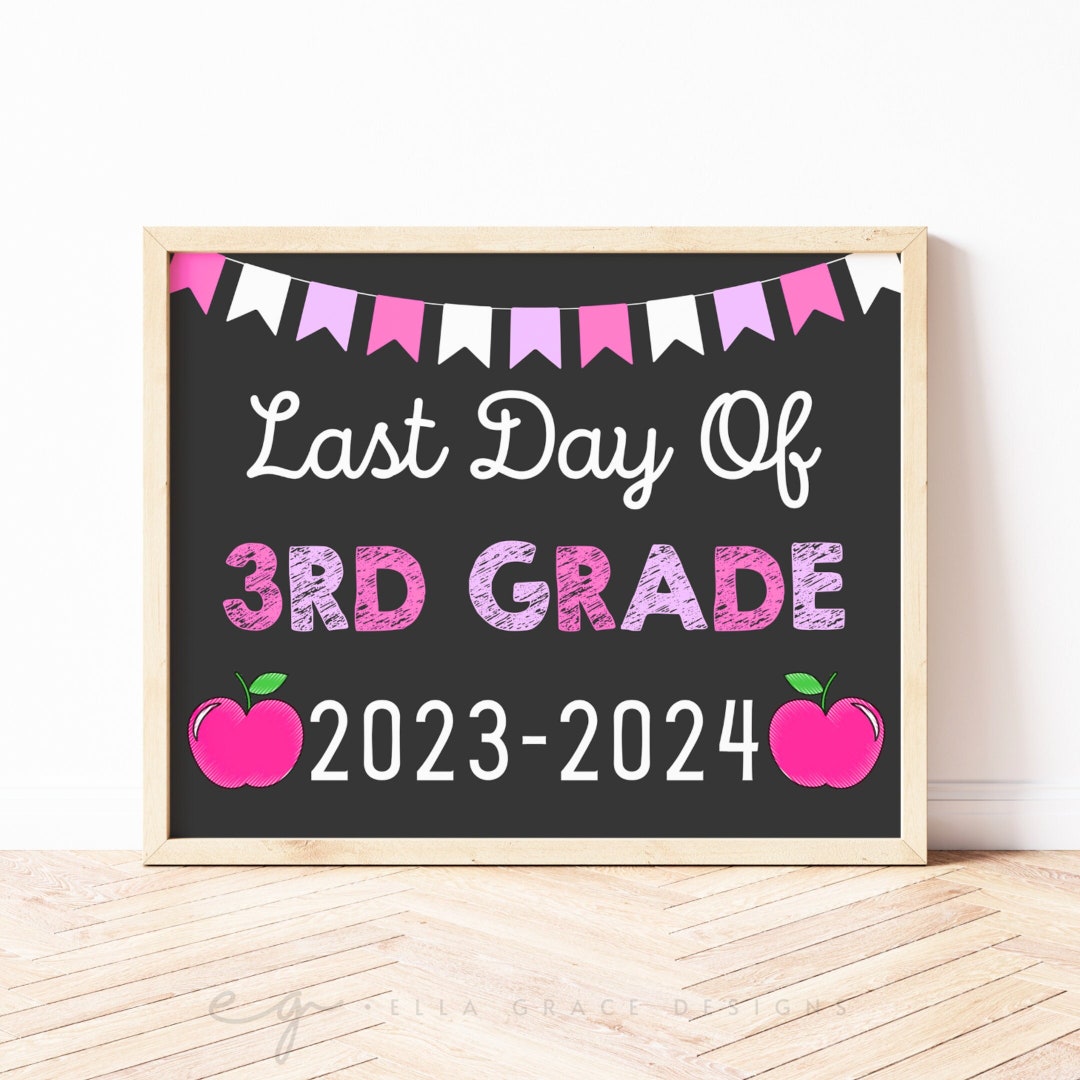 Last Day of 3rd Grade Sign, Last Day of School, 3rd Grade Chalkboard ...