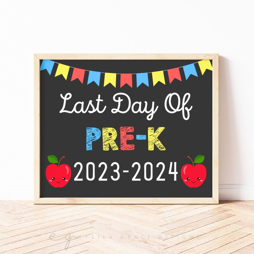 Last Day of Pre-k Sign, Last Day of School Sign, Pre-k Chalkboard Sign ...