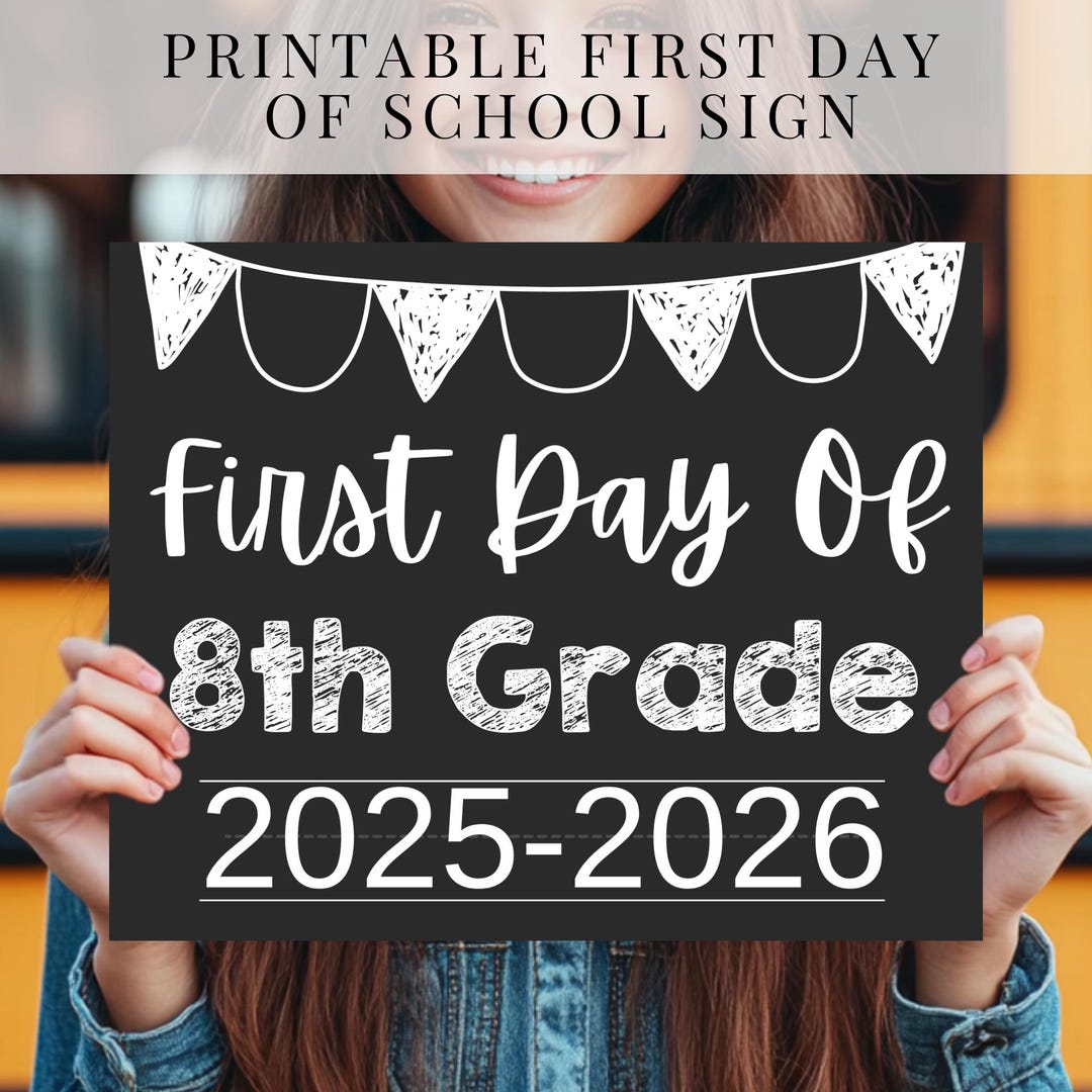 First Day of Eighth Grade Sign, First Day of School Sign, Eighth Grade ...