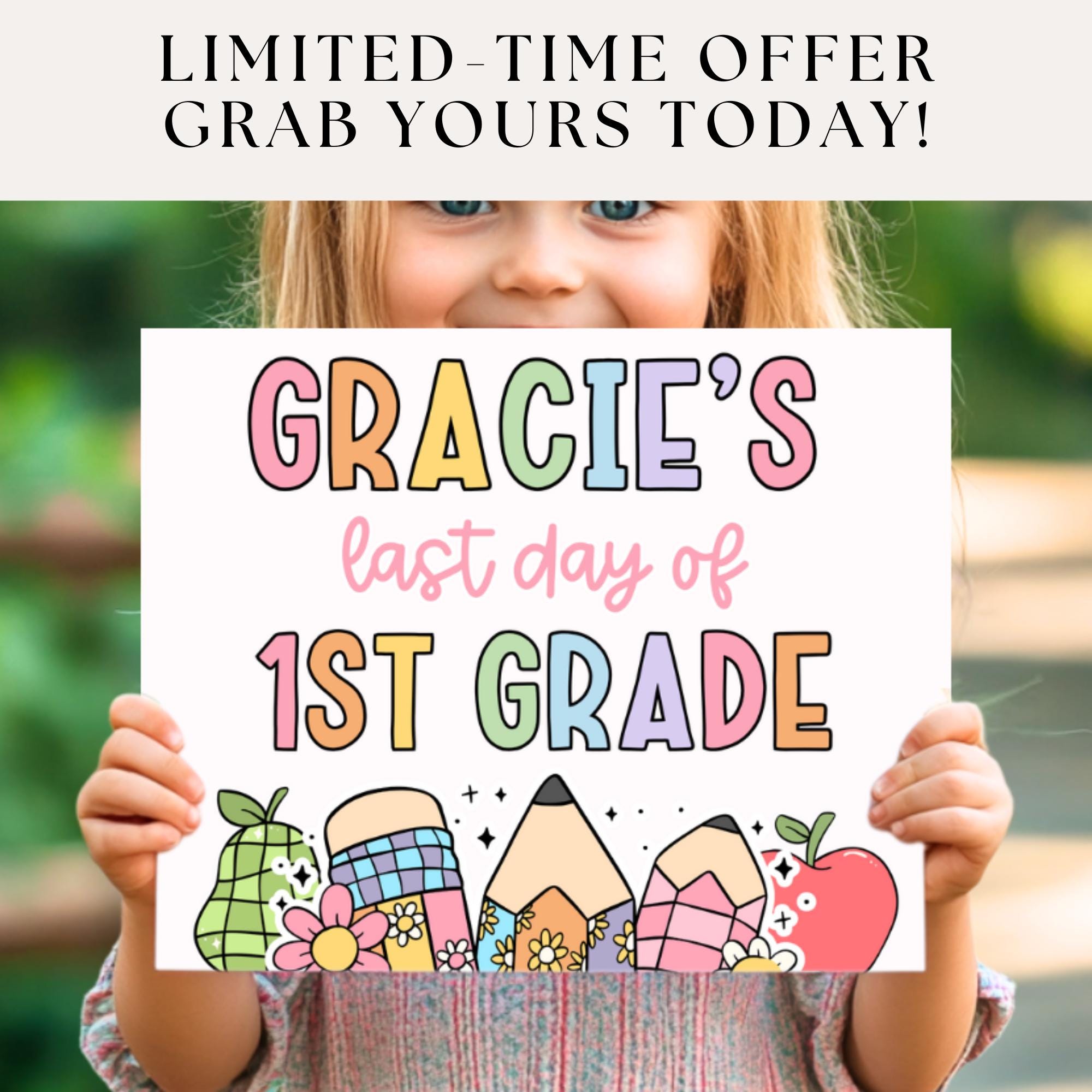 Editable Last Day of First Grade Sign Printable Last Day of School Sign ...