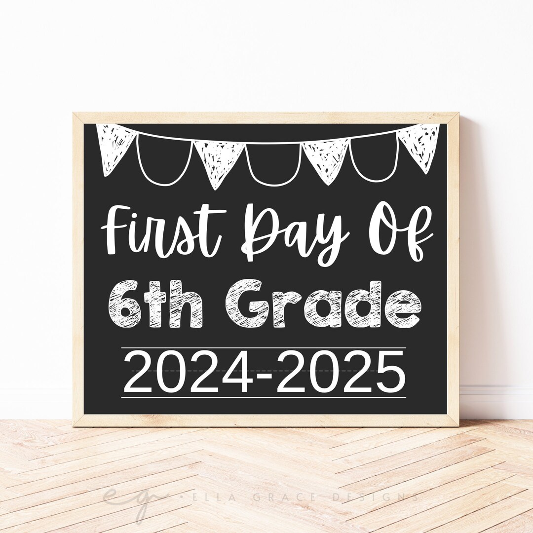 First Day of Sixth Grade Sign, First Day of School Sign, Sixth Grade ...