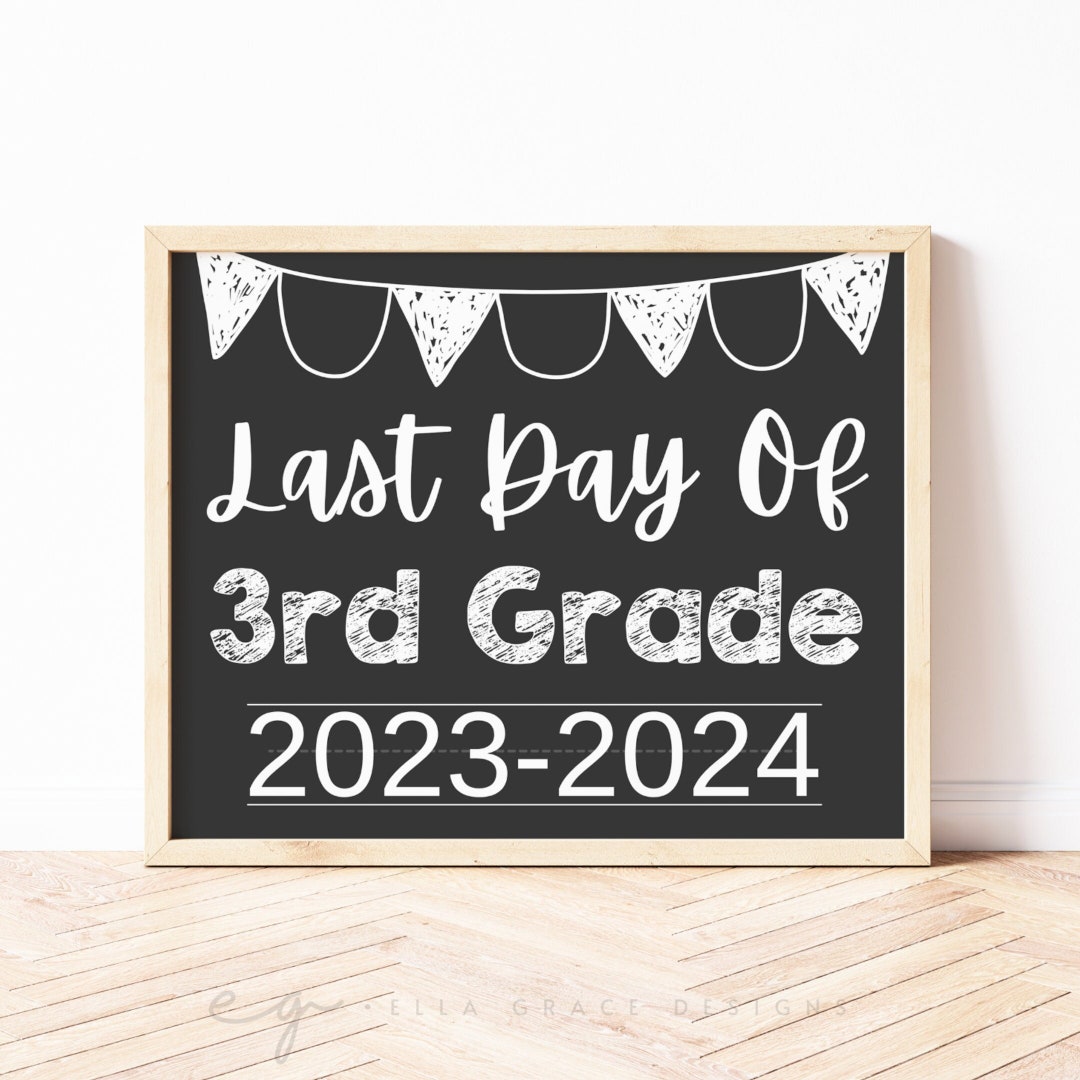 Last Day of 3rd Grade Sign, Last Day of School, 3rd Grade Chalkboard ...