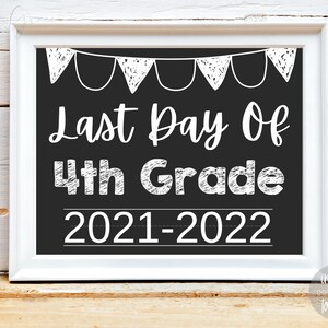 Last Day of 4th Grade Sign Last Day of School 4th Grade - Etsy