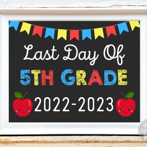 Last Day of 5th Grade Sign, Last Day of School, 5th Grade Chalkboard ...