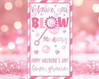 Editable Valentine Bubble Tags Valentine You Blow Me Away Gift Tag You ...