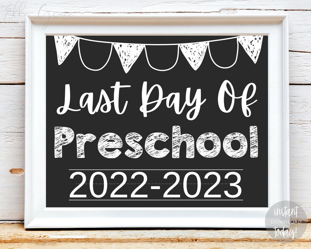 Last Day of Preschool Sign Last Day of School Sign Preschool - Etsy