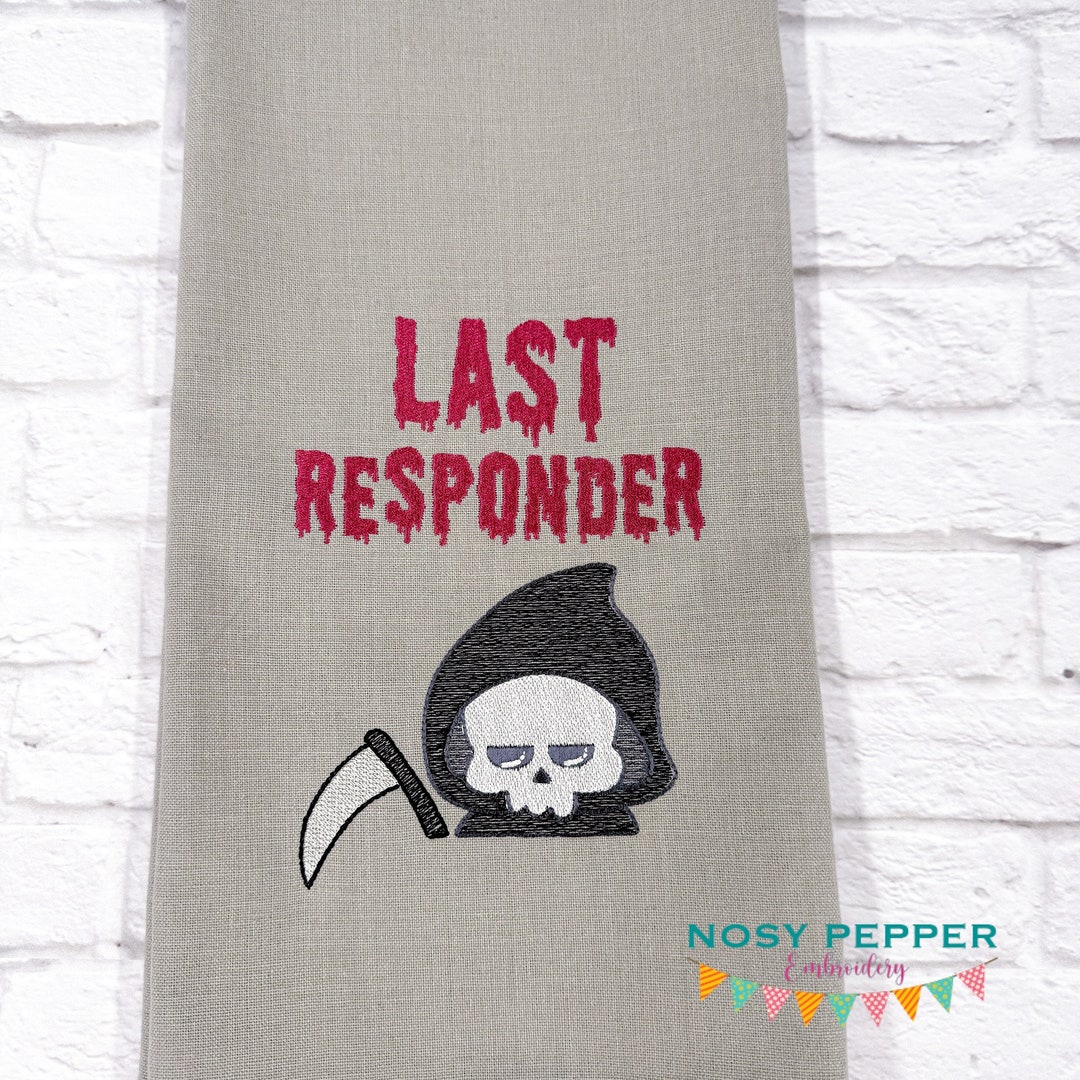 Last Responder Machine Embroidery Design (4 Sizes Included) DIGITAL ...