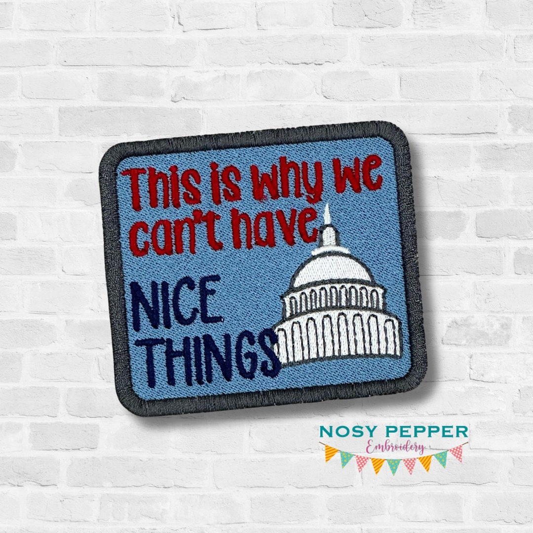 Nice Things Patch (2 Sizes Included) Machine Embroidery Design DIGITAL ...