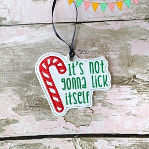 It's Not Going to Lick Itself Ornament Machine Embroidery Design ...