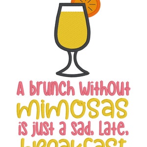 A Brunch Without Mimosas Sketchy Machine Embroidery Design (4 Sizes ...