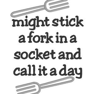 Might Stick a Fork in a Socket Embroidery Design 4 Sizes Included ...