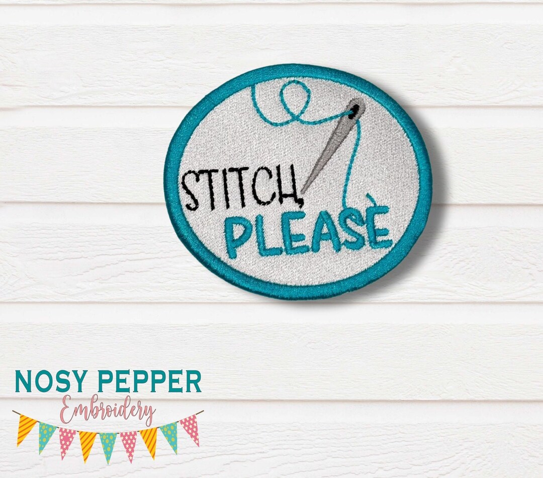 Stitch Please Patch (2 Sizes Included) Machine Embroidery Design ...