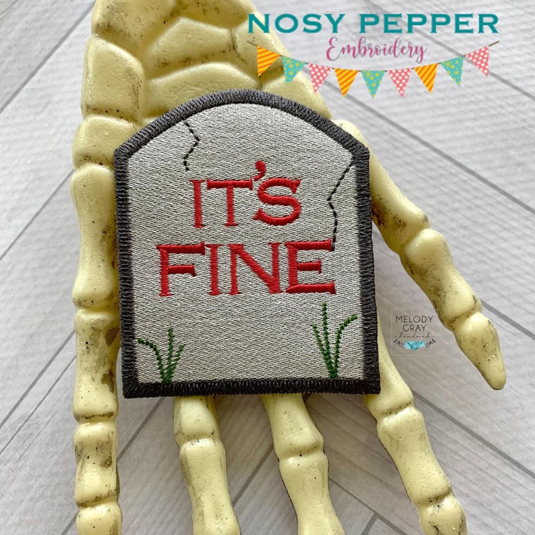 It's Fine Tombstone ITH Patch Embroidery Design DIGITAL DOWNLOAD ...