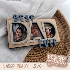 SVG Laser Dad Fathers Day, Best Dad Ever Frame Gift for Him Magnet Fridge Picture Frame File ...