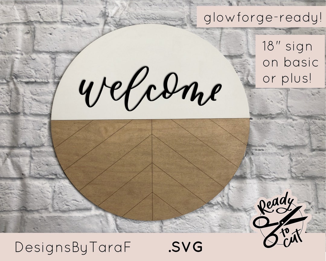 Welcome Round Sign Large 3D Sign SVG, Glowforge File, Laser Cut Files ...