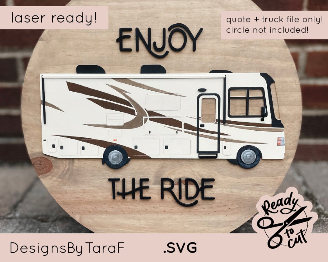 SVG Enjoy the Ride RV Camper Theme Backer - 3D - Sign Glowforge Sign ...