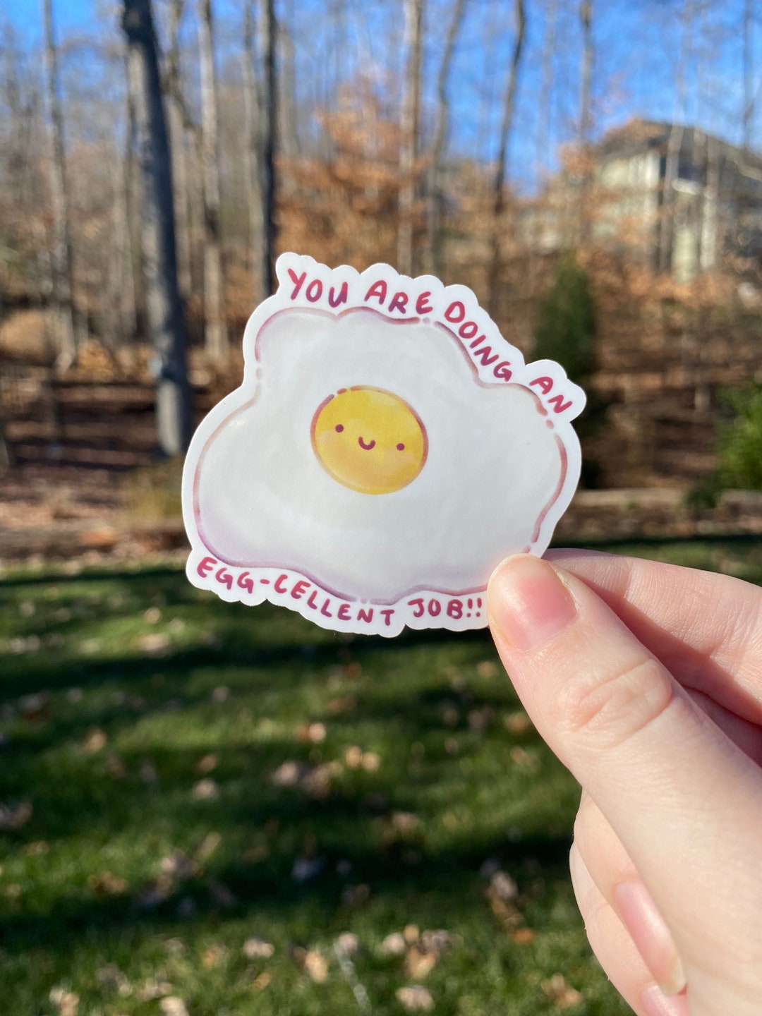 You Are Doing an Egg-cellent Job Vinyl Stickers | Motivation | Egg ...