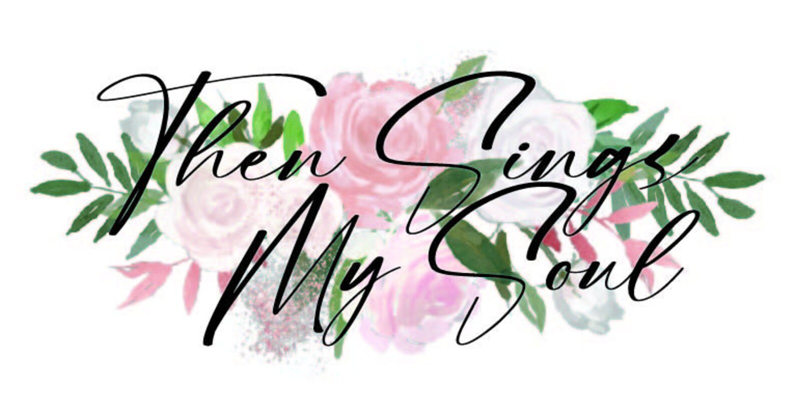 Then Sings My Soul Cup Wrap PNG SVG - Etsy