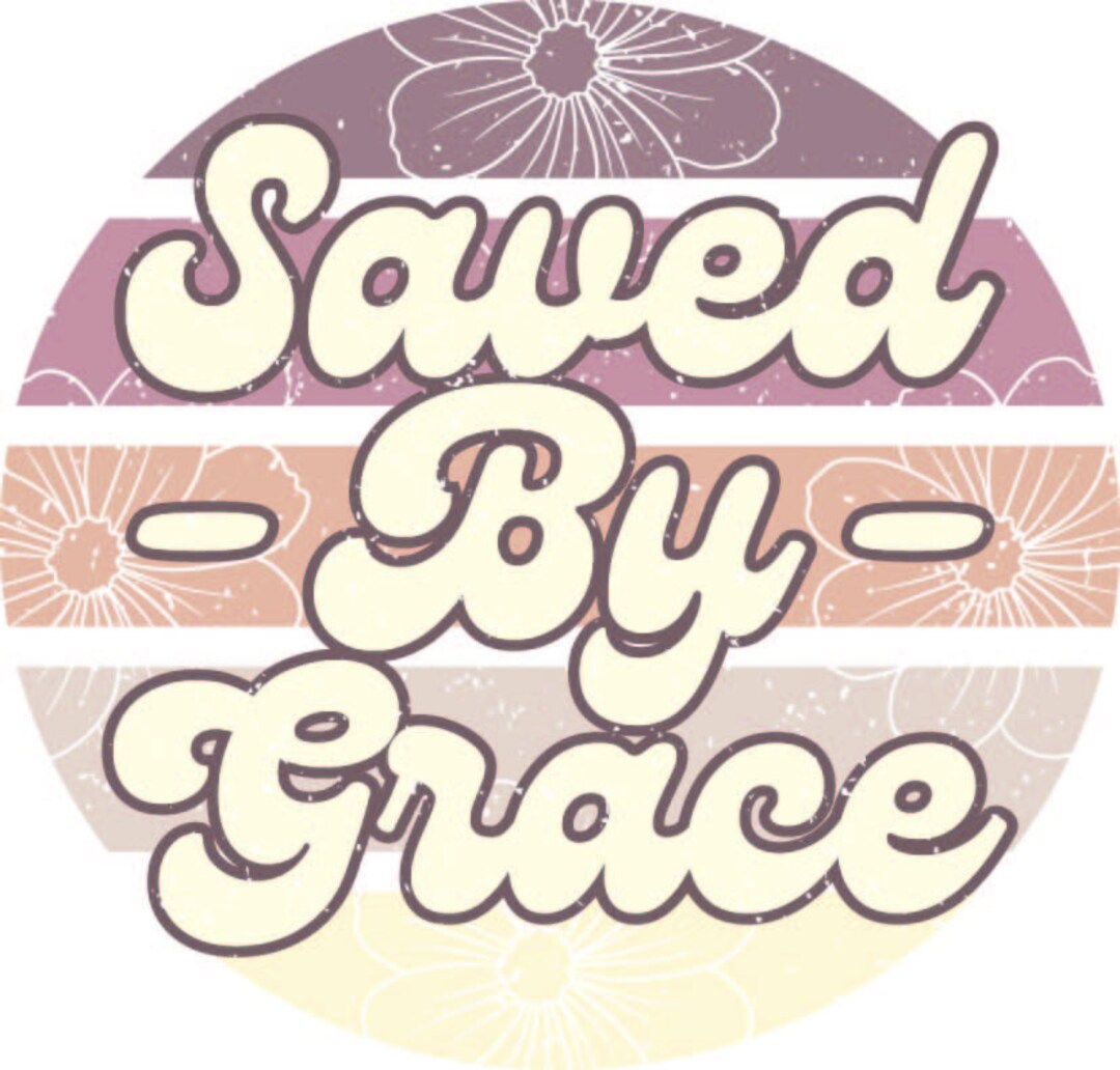 Saved by Grace PNG SVG - Etsy