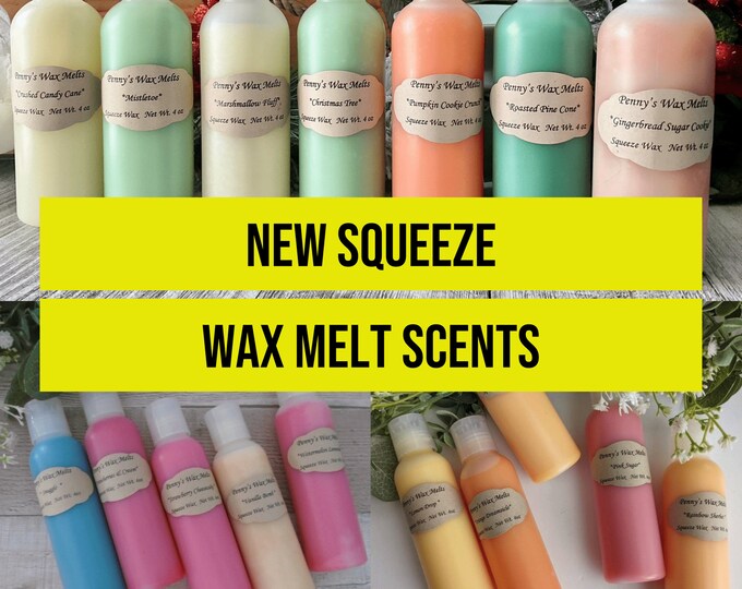 Squeeze Wax Melts, You CHOOSE Scent, Highly Scented Squeezable Wax ...