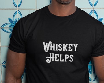 Whiskey Helps Shirt - Etsy