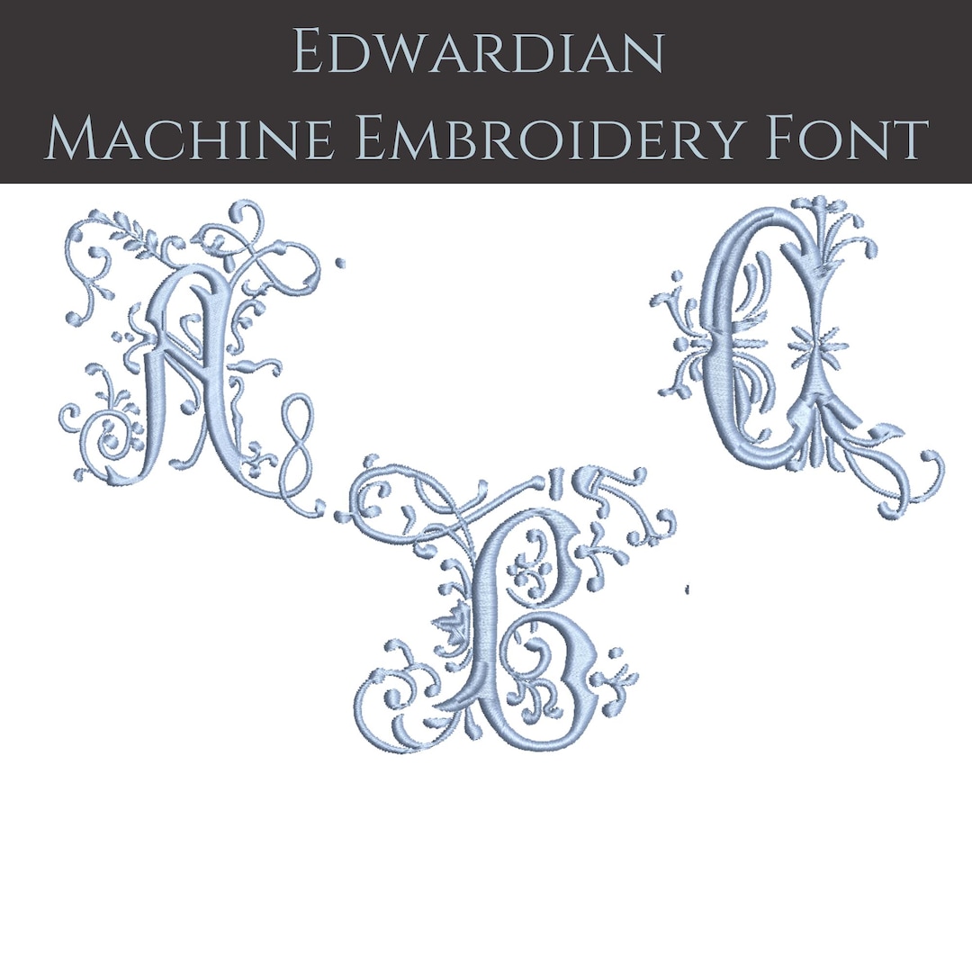 Edwardian Embroidery Font. Historical Machine Embroidery for Weddings ...