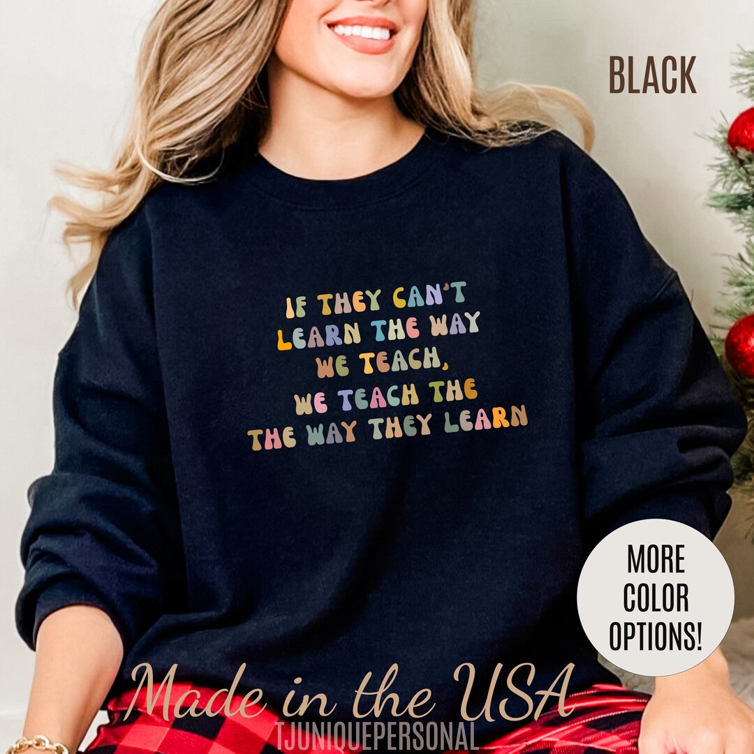 If They Can't Learn the Way We Teach, We Teach the Way They Learn ...