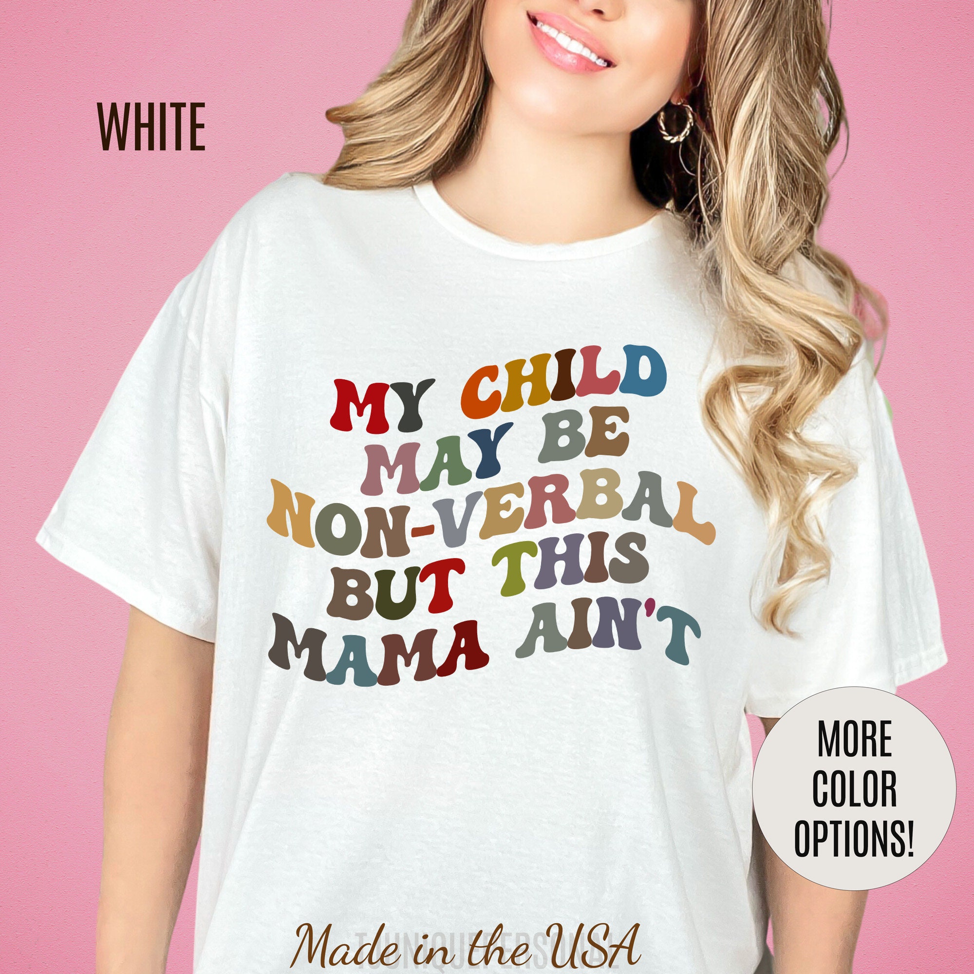 My Child May Be Nonverbal but His Mama Ain't Shirt, Non-verbal Kid Mama ...