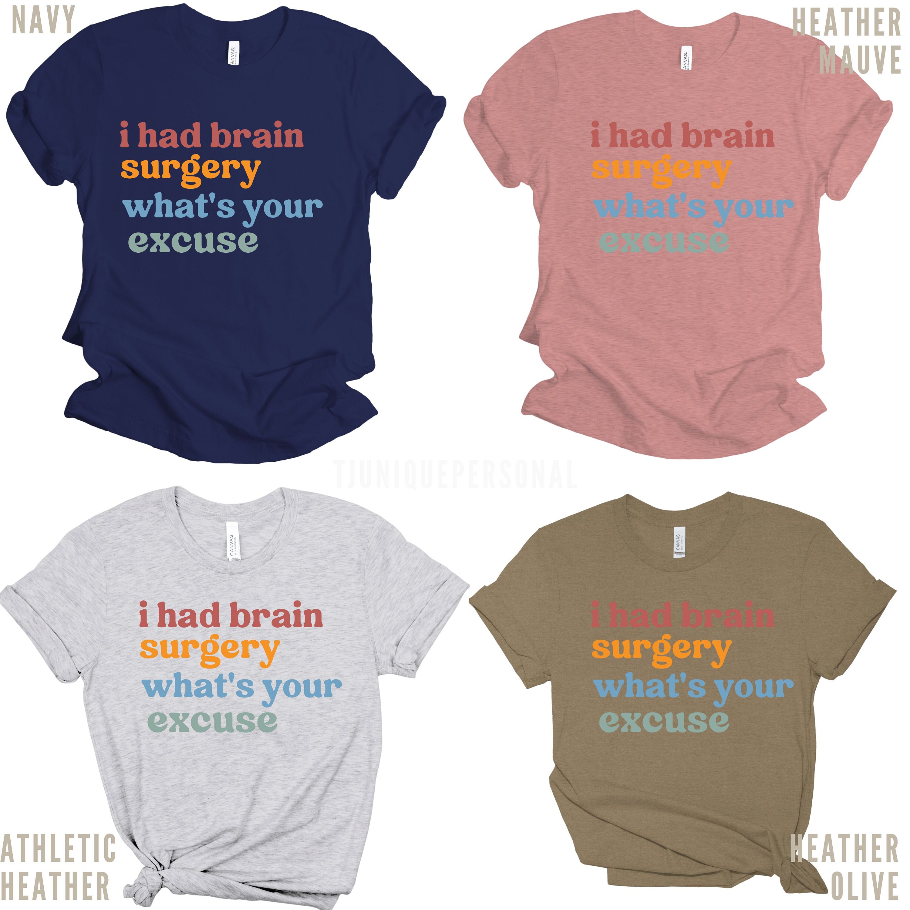 Brain Surgery Shirt, I Had Brain Surgery What's Your Excuse, Cancer ...