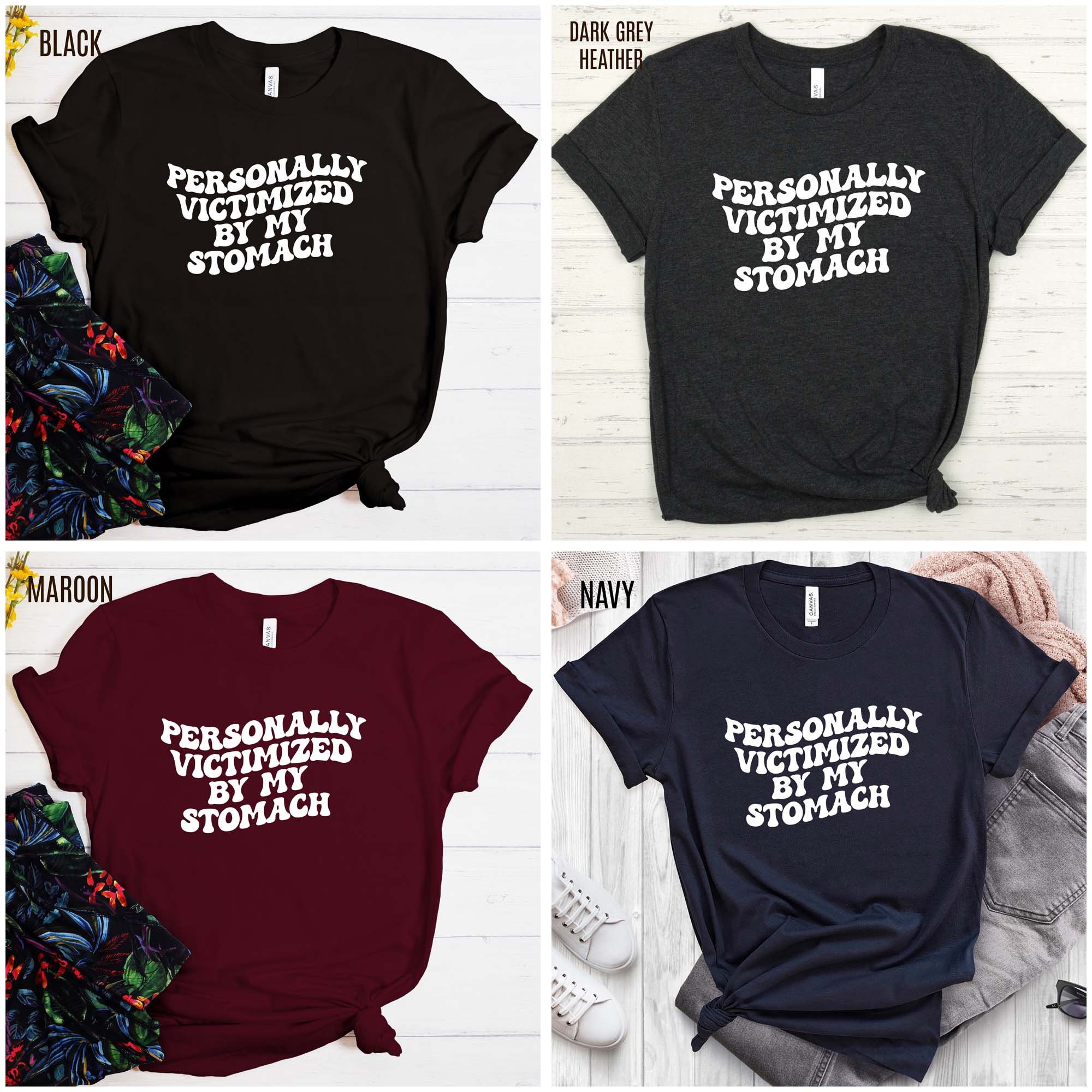 Personally Victimized by My Stomach Shirt, Funny Shirt for Women, Gift ...