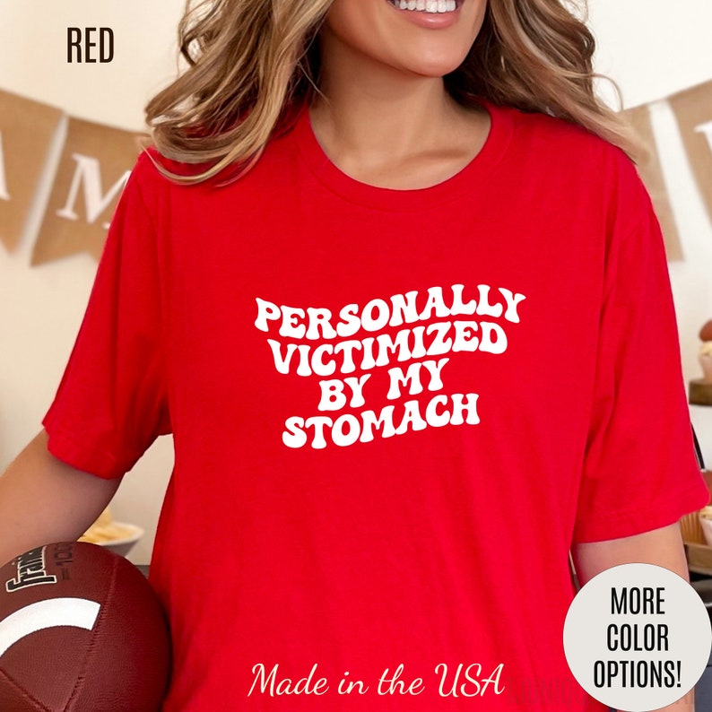 Personally Victimized by My Stomach Shirt Funny Shirt for - Etsy Canada