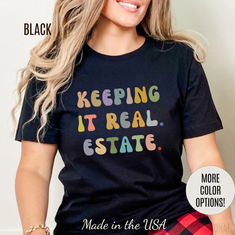 Keeping It Real Estate Shirt Real Estate Broker Shirt, Gift for Realtor ...