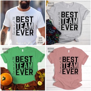 Personalized Best Team Ever Shirt, Custom Teammate Staff Appreciation ...