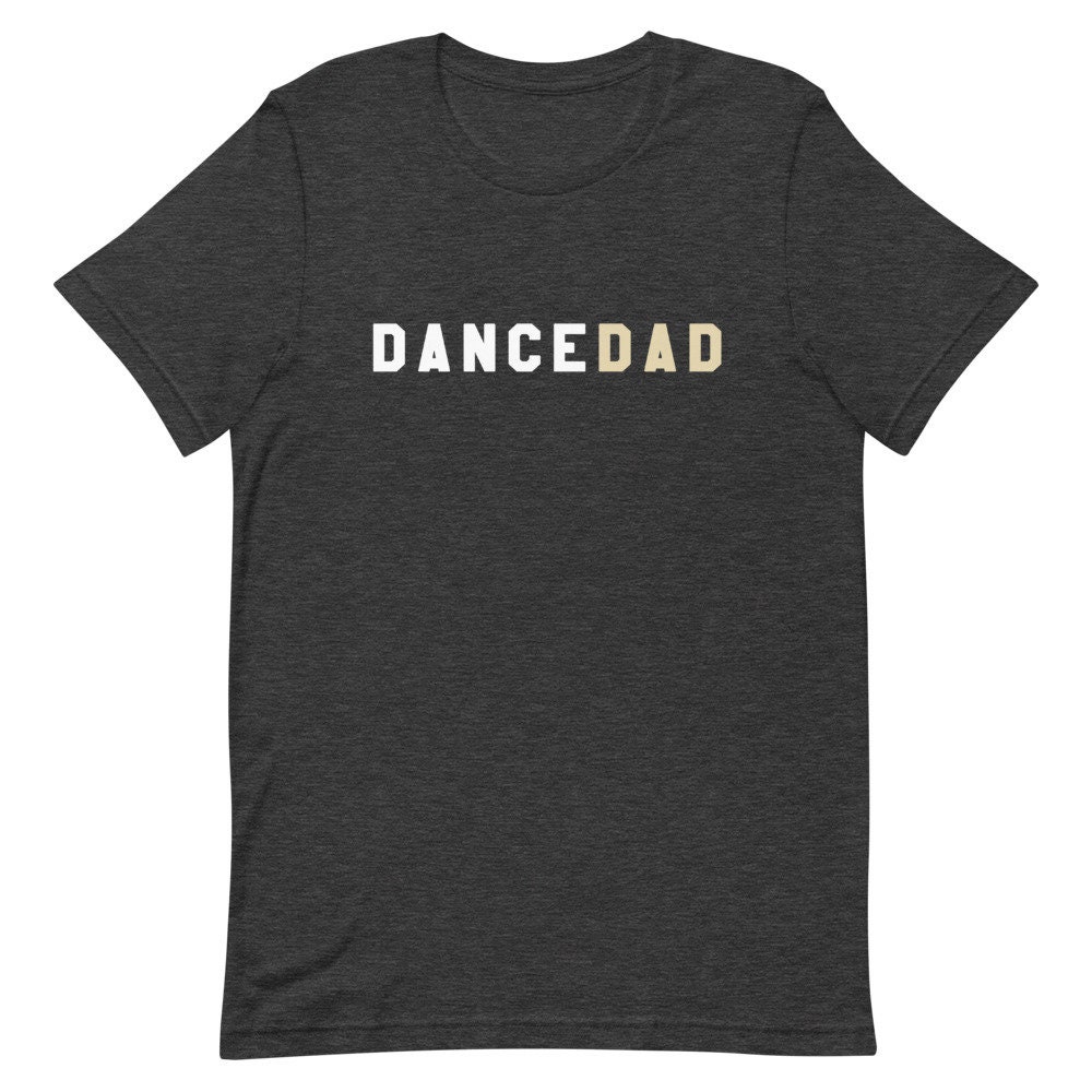Dance Dad Shirt | Etsy