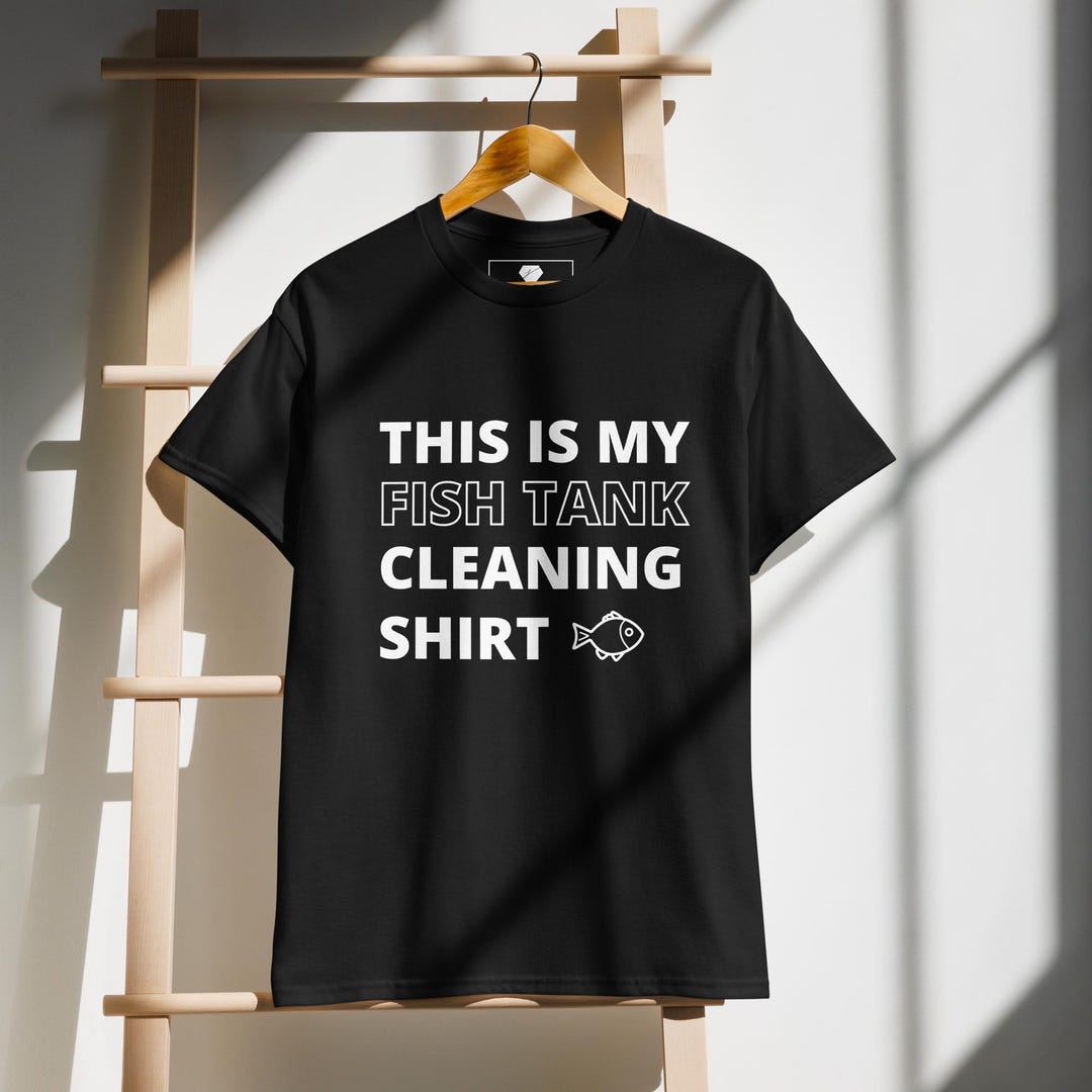 This is My Fish Tank Cleaning Shirt OFFICIAL Pet Fish, Fish Tank, Fish ...