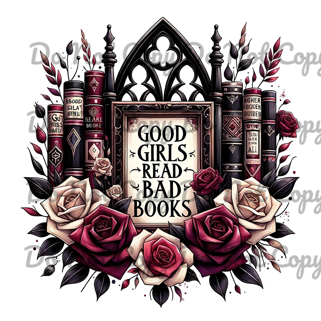 Good Girls Read Bad Books Transfer, Book Girl Transfer, Dtf Print ...
