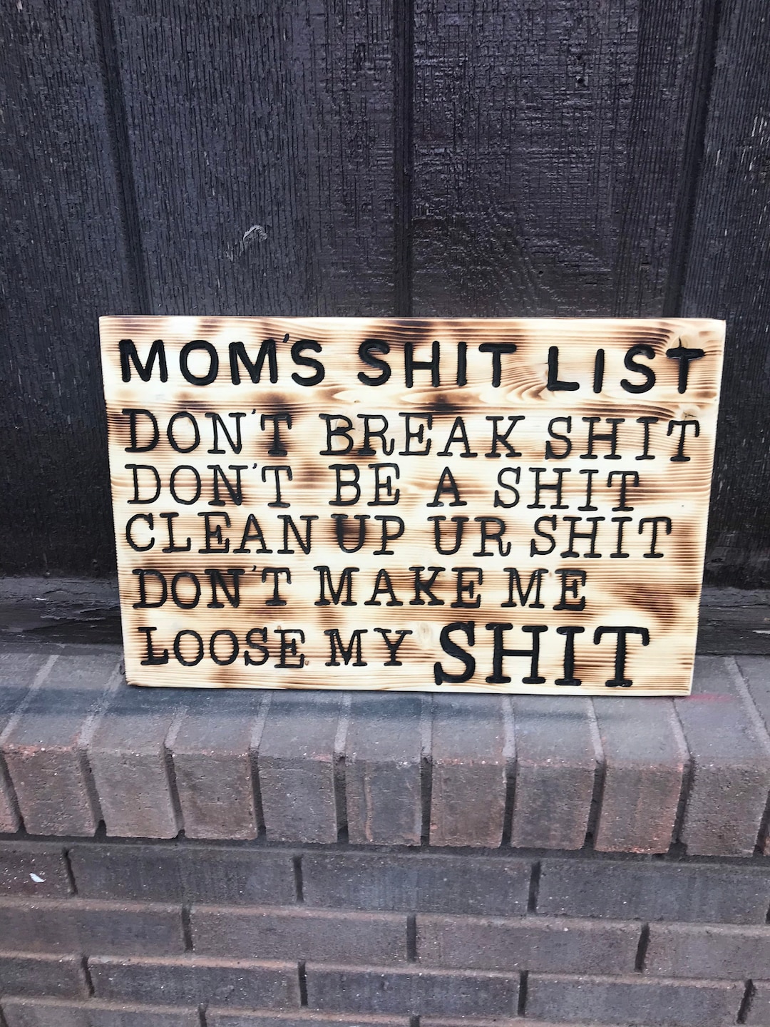 Freehand Routed Moms Shit List Sign Made From 3/4 Pine and Burnt to ...
