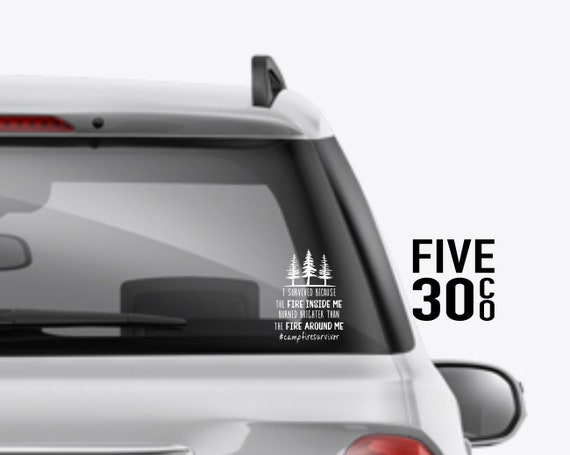 I Survived Decal // Fire Inside Me // Fire Around Me | Etsy