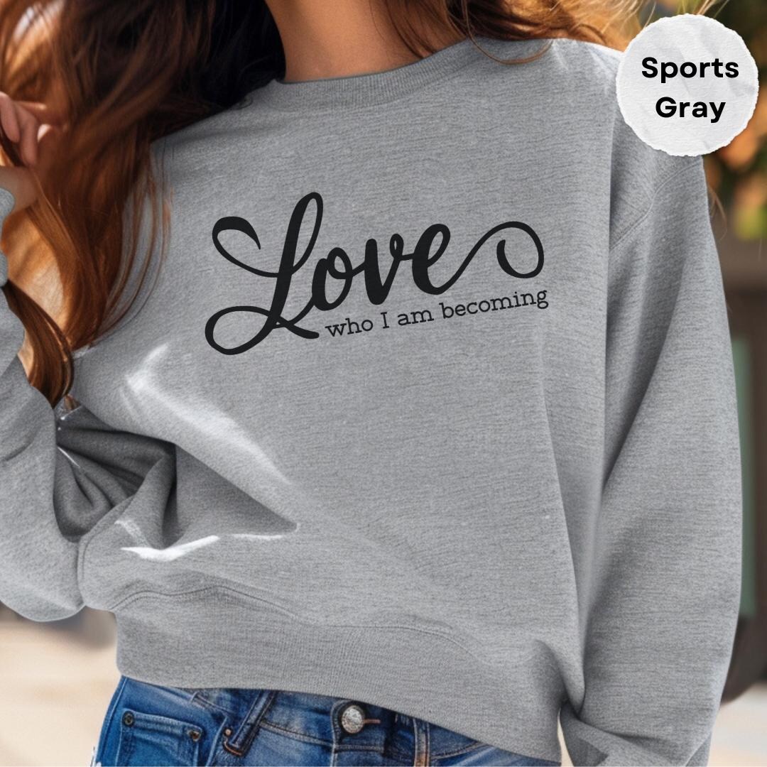 Self Love Sweatshirt Inspiration Apparel Positive Affirmation Clothing ...