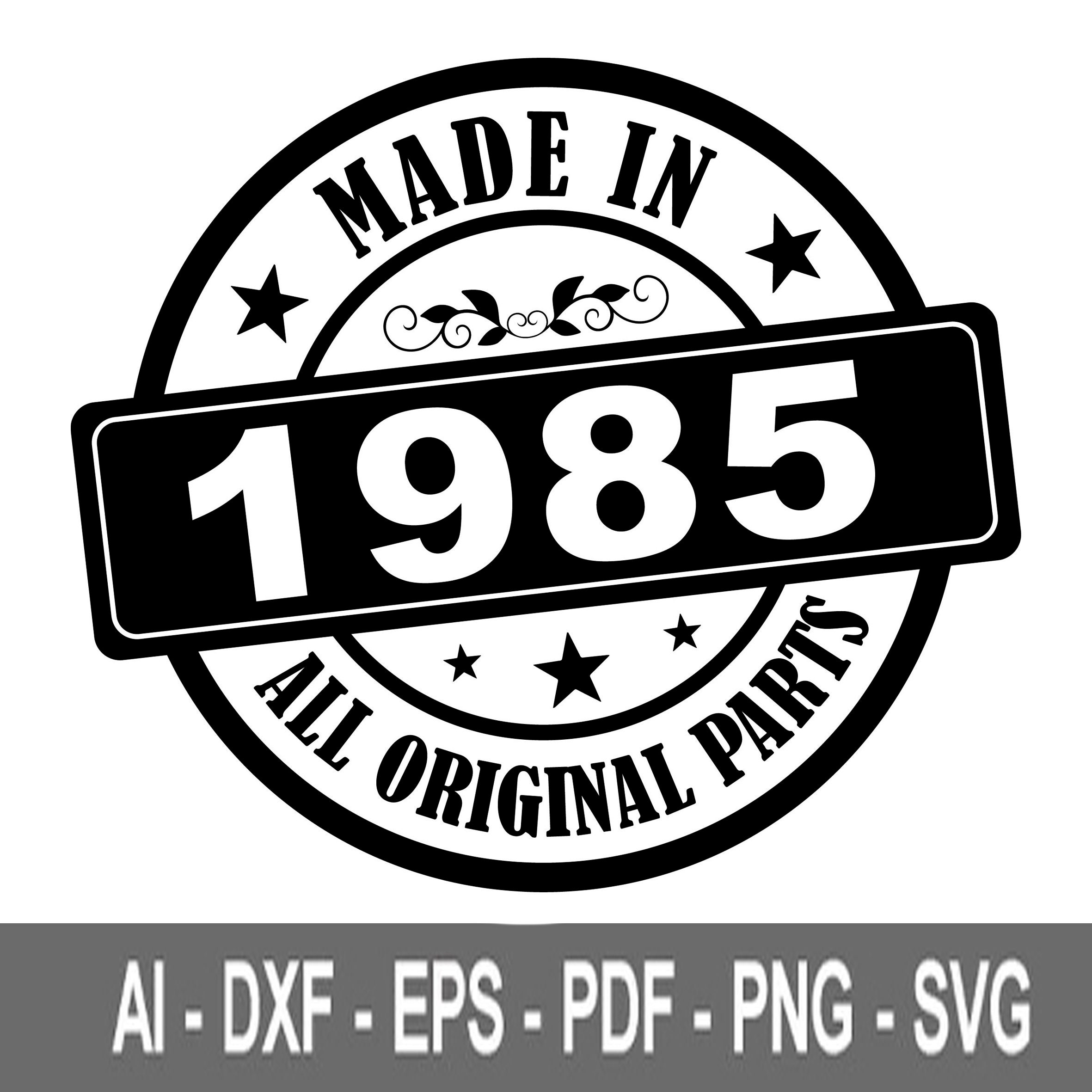 Made in 1985 Svg 1985 Birthday Svg Vintage 1985 Svg All | Etsy UK