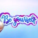 Be Yourself Sticker, Inspirational Stickers, Journal Scrapbook Diary ...