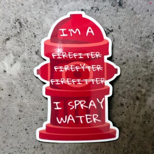 Funny Firefighting Stickers for Water Bottle, I Spray Water, Funny ...