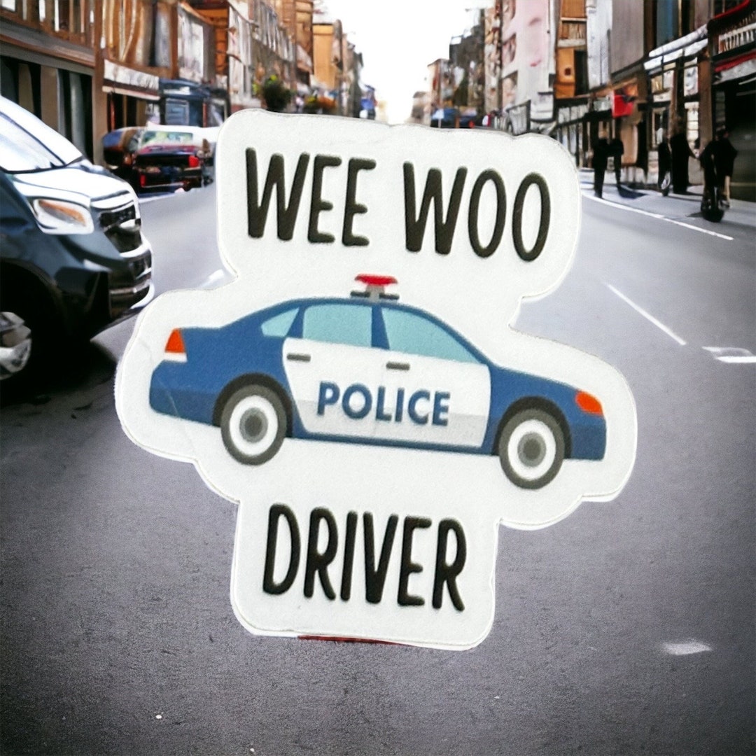 Wee Woo Driver Funny Police Stickers for Water Bottle, Police Officer ...